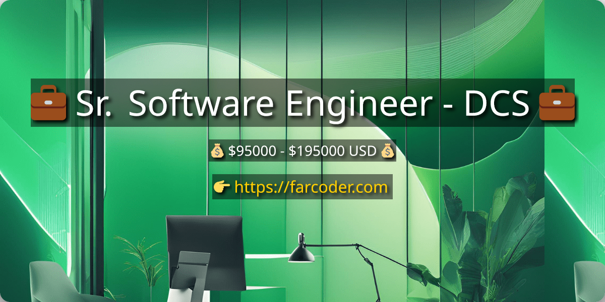 Sr. Software Engineer - DCS