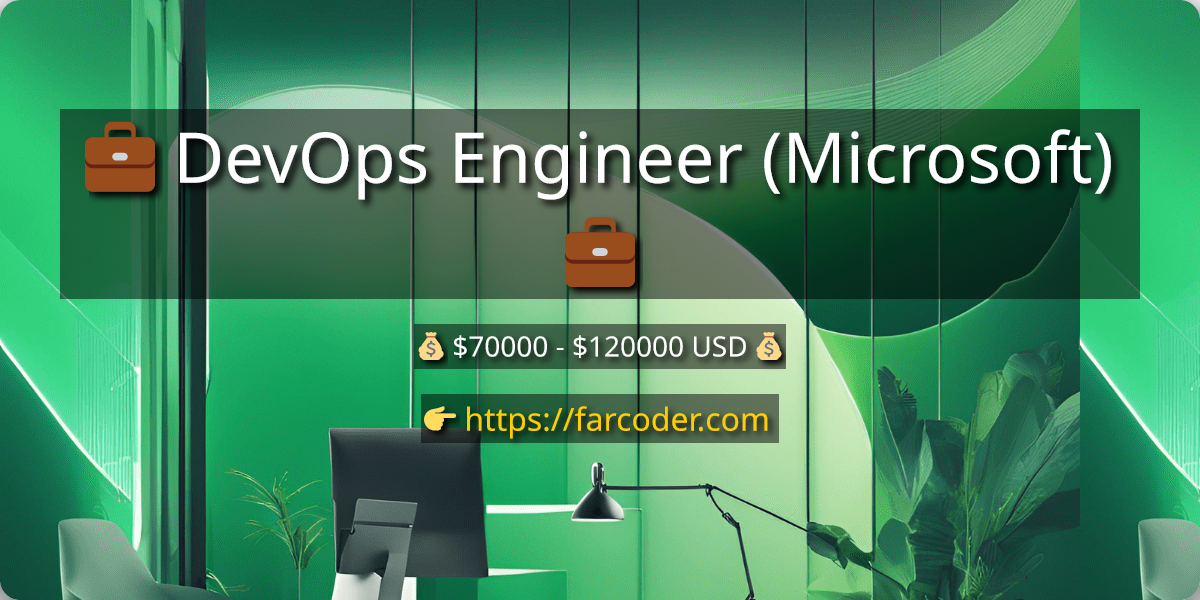 DevOps Engineer (Microsoft)