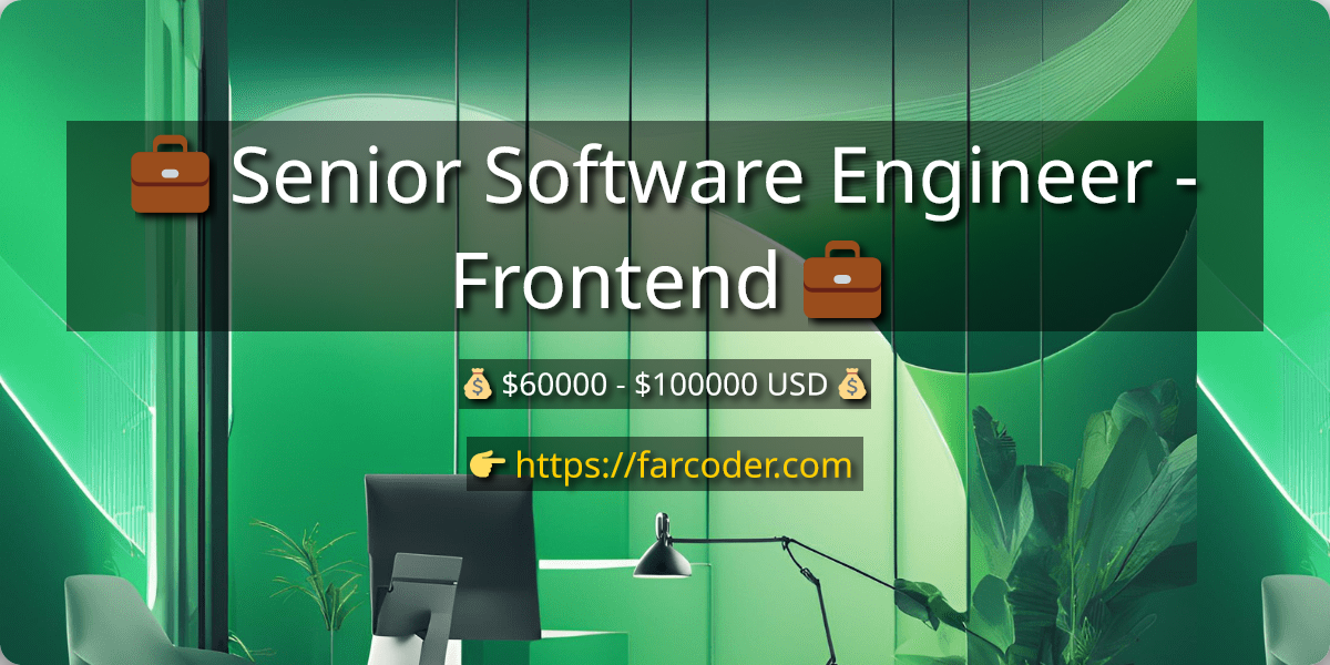 Senior Software Engineer - Frontend