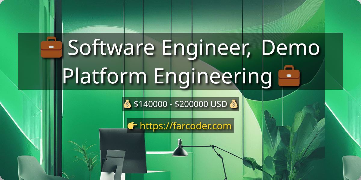 Software Engineer, Demo Platform Engineering