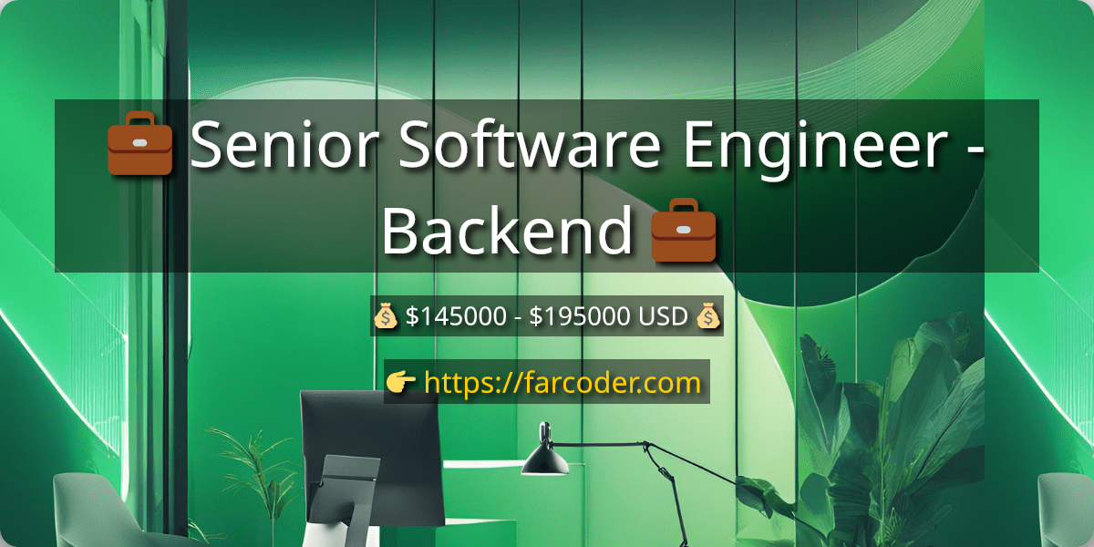 Senior Software Engineer - Backend