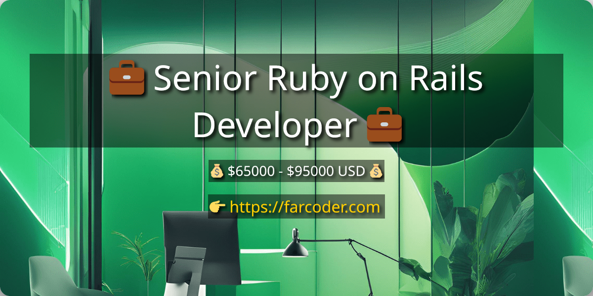 Senior Ruby on Rails Developer